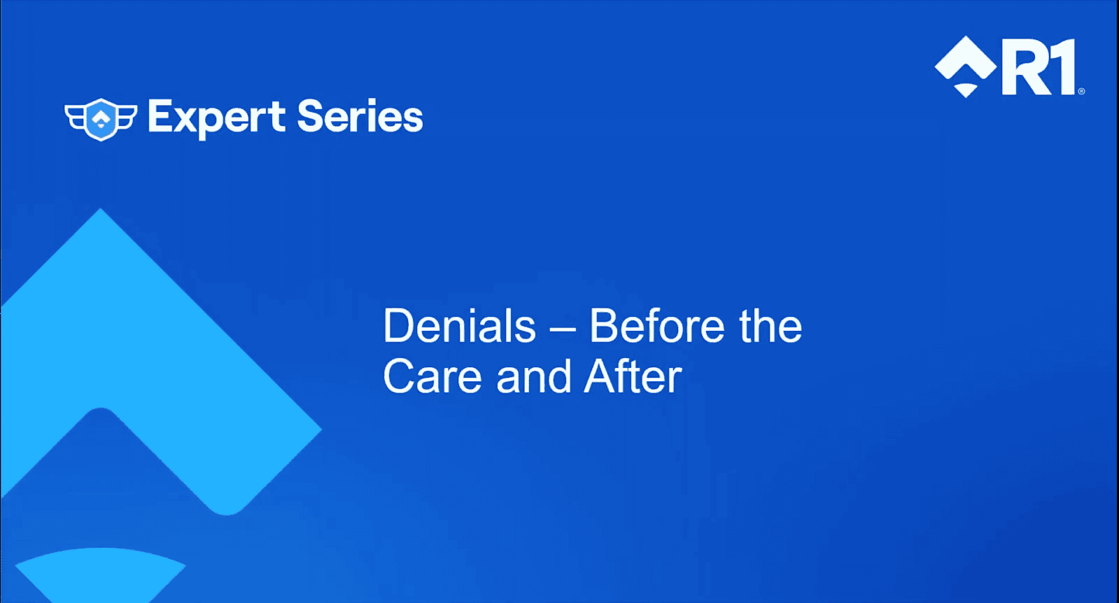 Denials – Before the Care and After - R1 RCM
